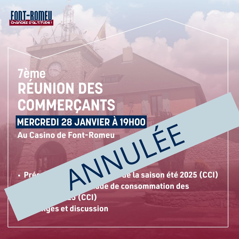 7ème réunion des commerçants annulée - Mairie de Font-Romeu Odeillo Via